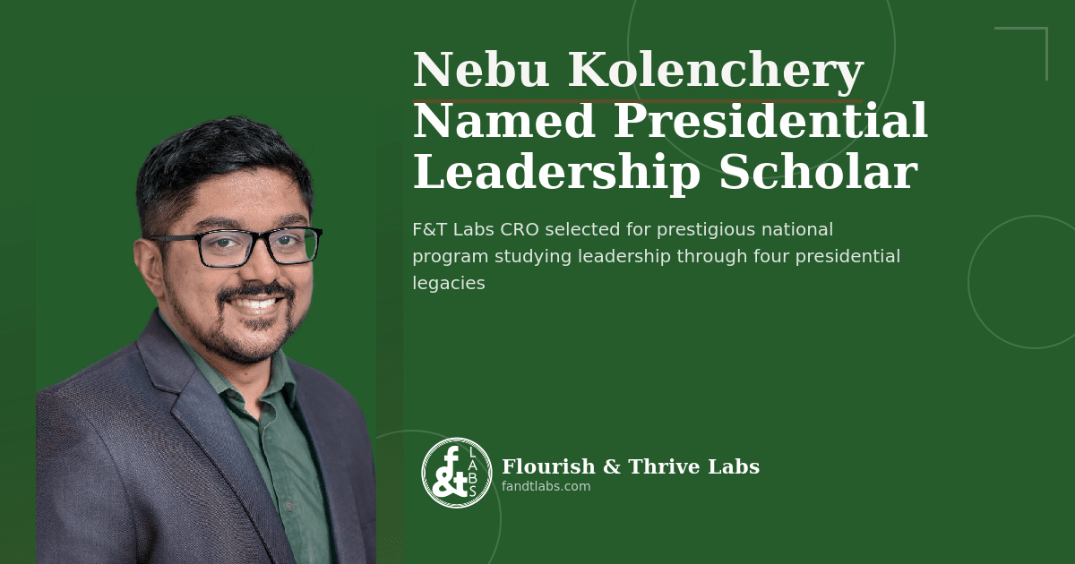 Nebu Kolenchery Of Flourish And Thrive Labs Named 2026 Presidential ...